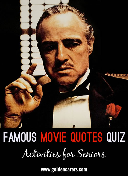 Famous Movie Quotes Quiz Famous Movie Quotes Quiz