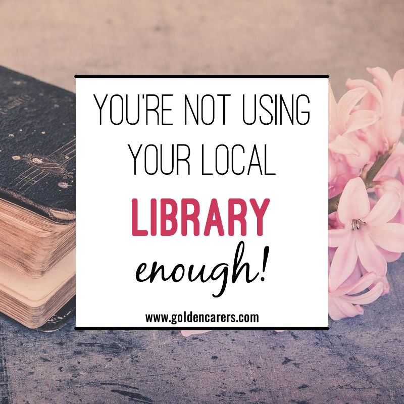 Are You Using Your Local Library Enough?