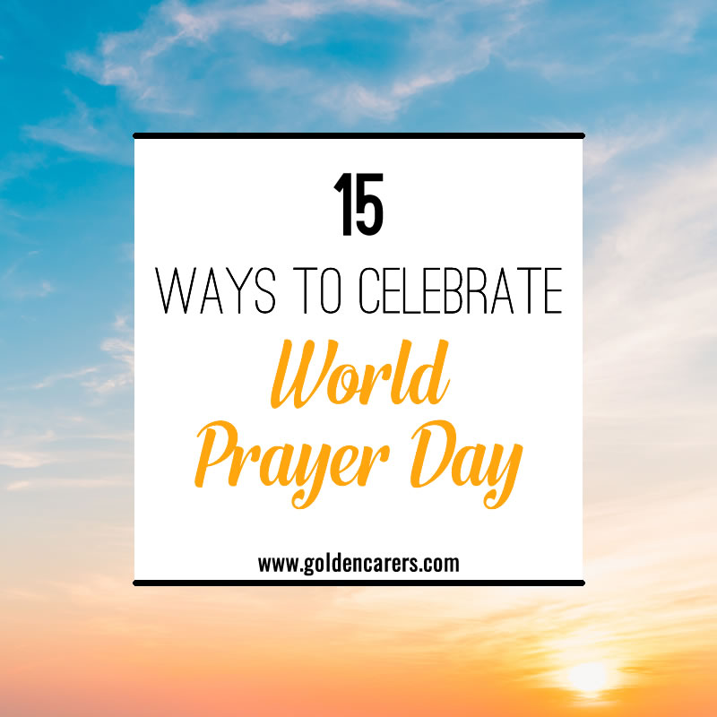 15 Ways to Celebrate World Prayer Day