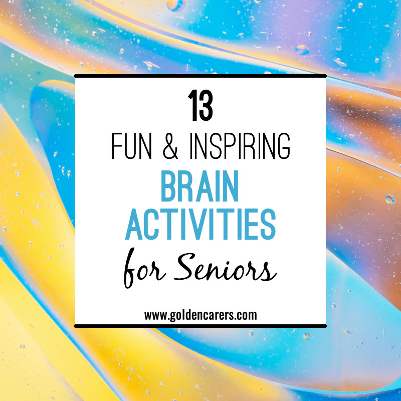 13 Fun Brain Activities For Seniors 13 Fun Brain Activities For Seniors