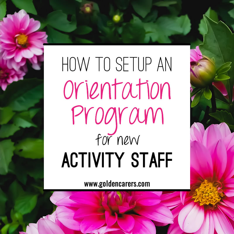 How to Setup Up an Orientation Program for New Activity Staff