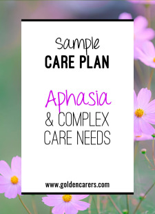 Sample Care Plan: Aphasia & Complex Care Needs
