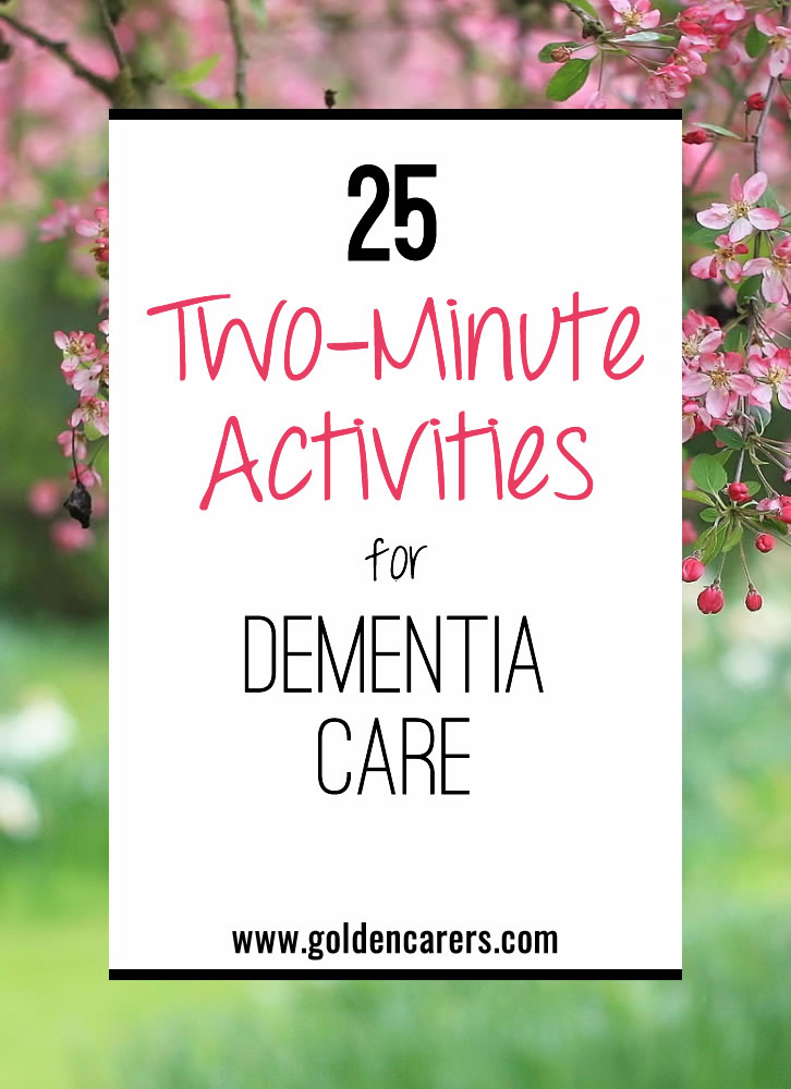 Two-Minute Activities for Dementia Care