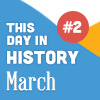 This Day in History for Seniors: March - 2nd Edition